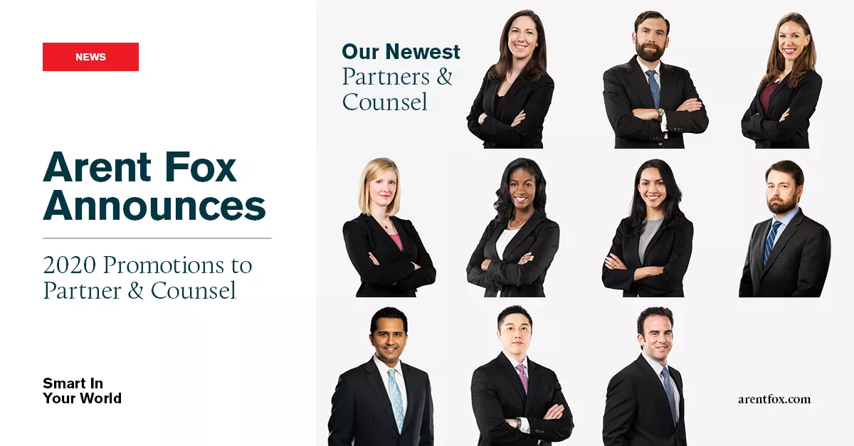 Arent Fox Announces 2020 Promotions to Partner and Counsel | ArentFox ...