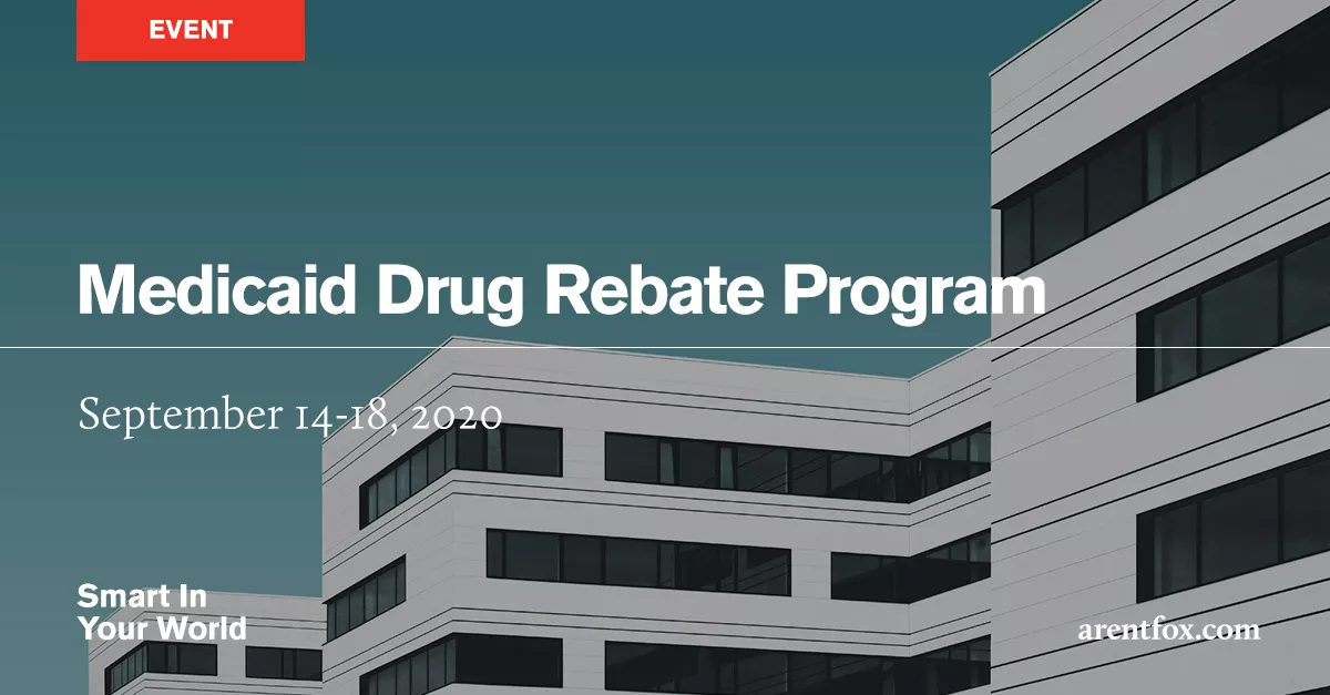 Medicaid Drug Rebate Program | ArentFox Schiff
