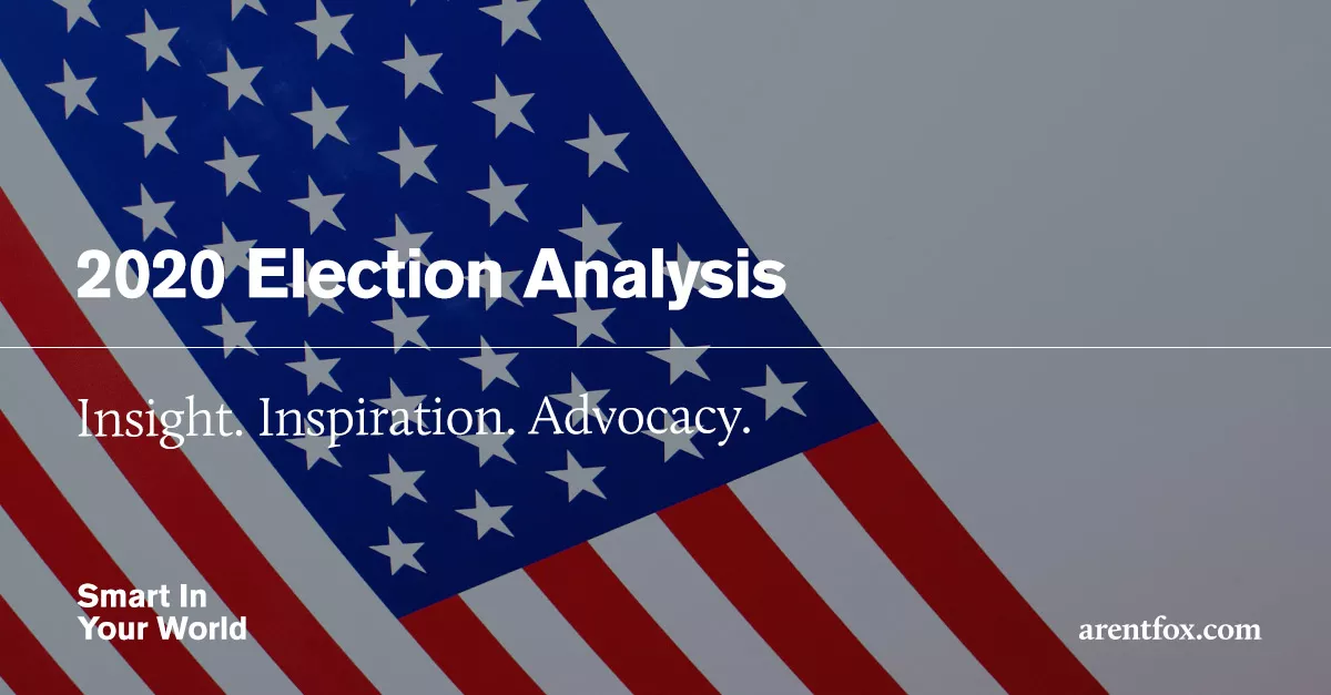 Arent Fox’s Election Analysis | ArentFox Schiff