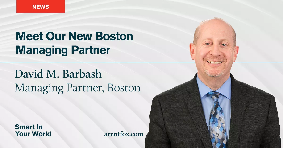 Arent Fox Corporate & Securities Partner David Barbash Named Boston ...