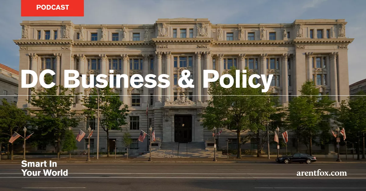 Inside DC: What To Expect From the DC Budget Process | ArentFox Schiff