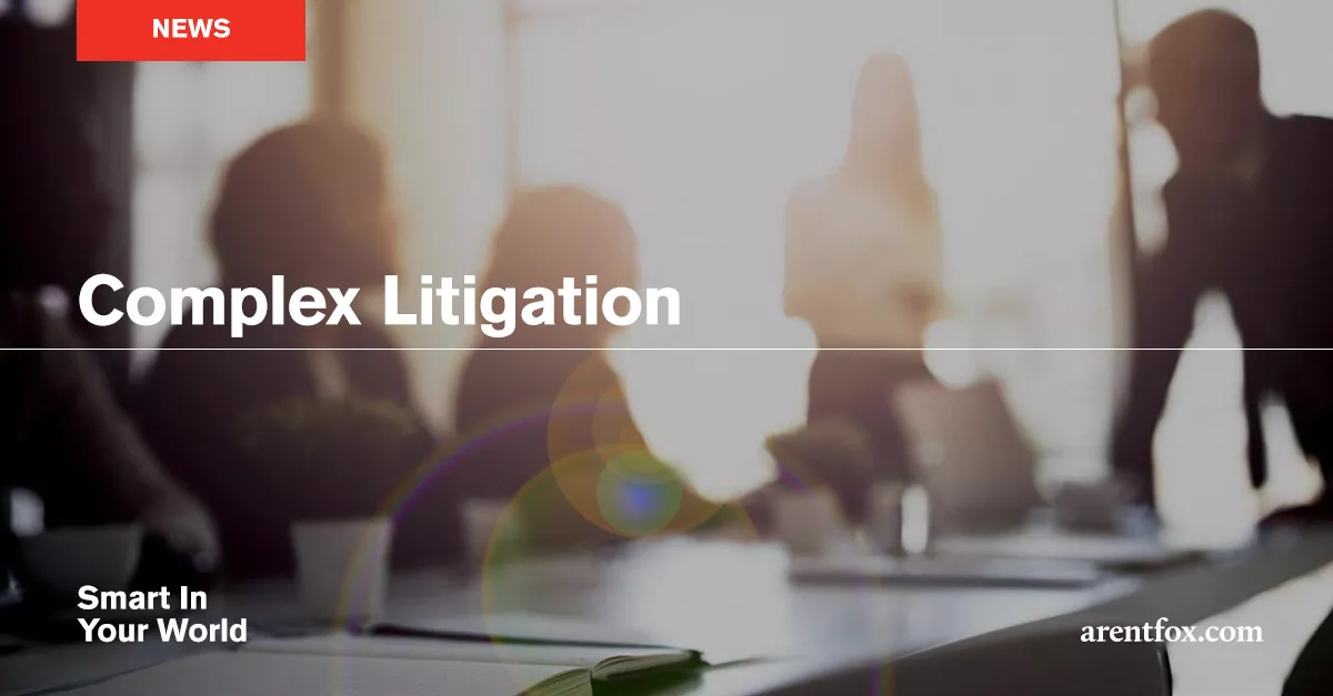 Arent Fox Secures $1 Million in Attorney’s Fees and Costs For Discovery ...