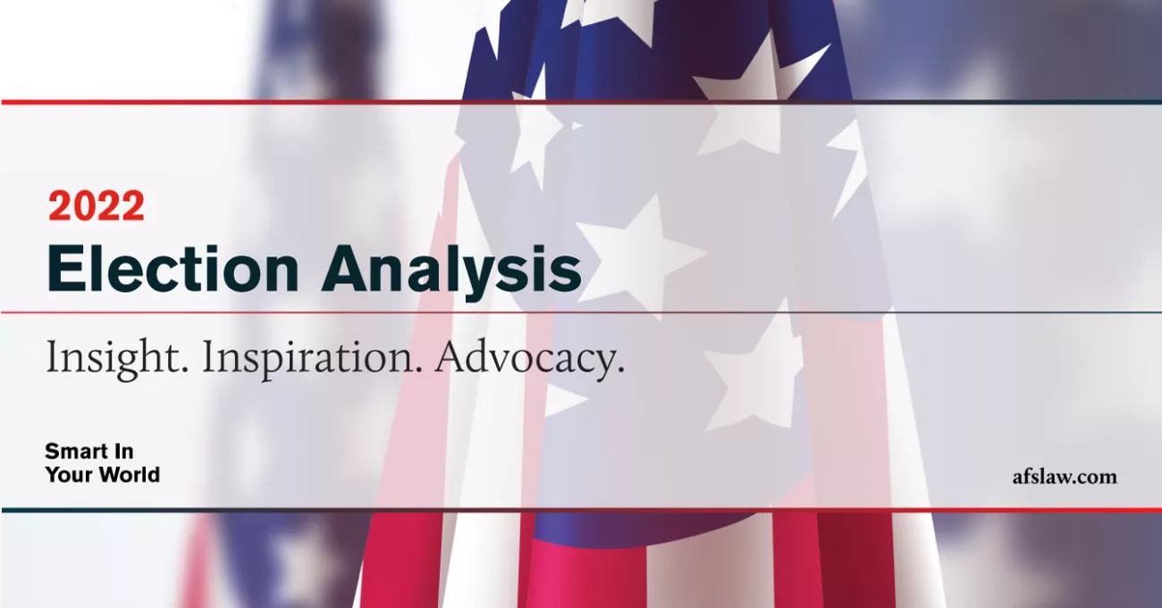 ArentFox Schiff 2022 Election Analysis | ArentFox Schiff