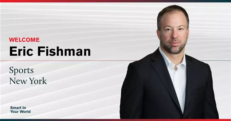 ArentFox Schiff Welcomes Sports Partner Eric Fishman in New York | ArentFox Schiff