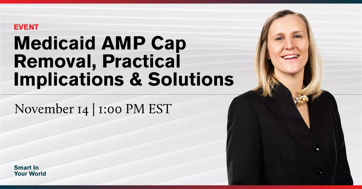 Webinar: Medicaid AMP Cap Removal, Practical Implications & Solutions ...