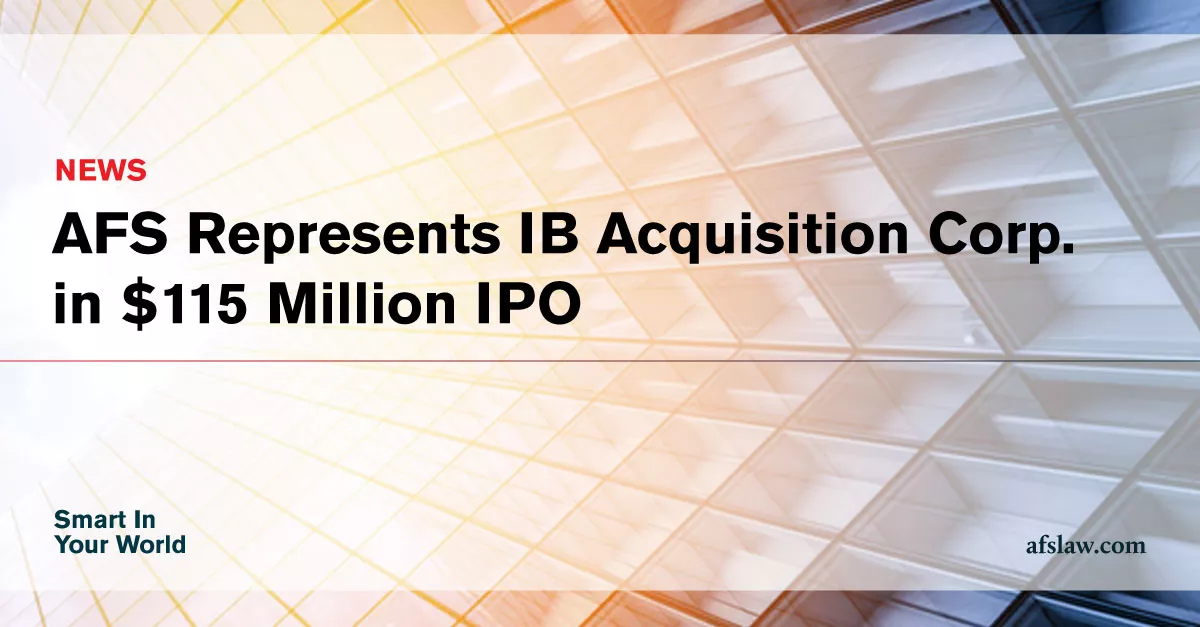 ArentFox Schiff Represents IB Acquisition Corp. in $115 Million IPO | ArentFox Schiff